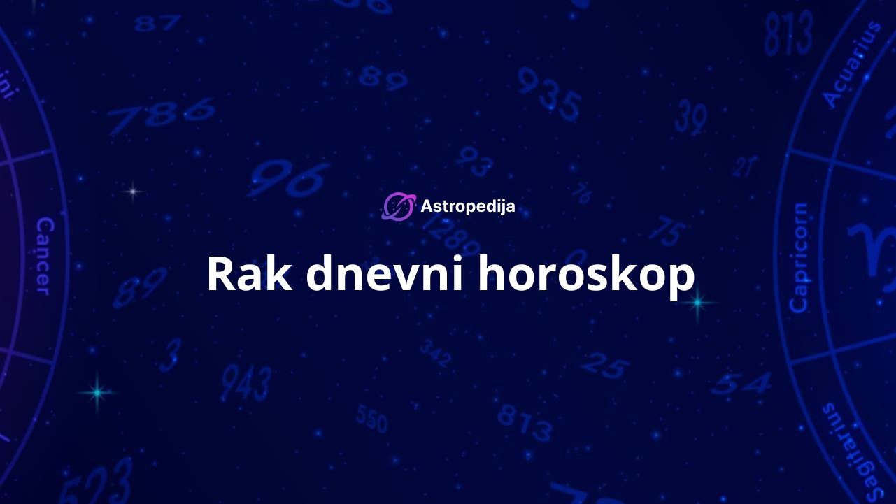 Rak dnevni horoskop - Najtačniji dnevni horoskop